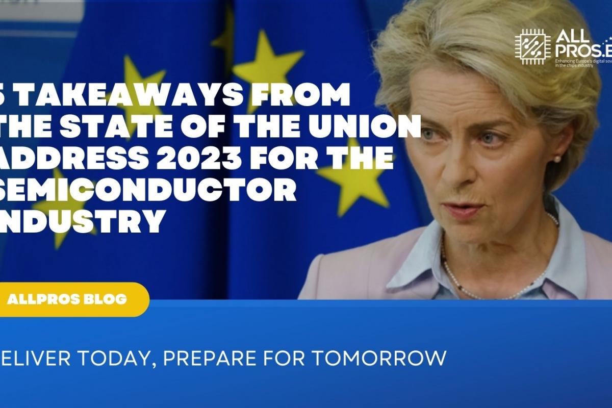 5 Takeaways from the State of the Union Address 2023 for the semiconductor industry | ALLPROS.eu